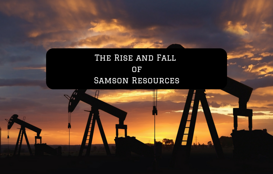 The Rise and Fall of Samson Resources - OklahomaMinerals.com